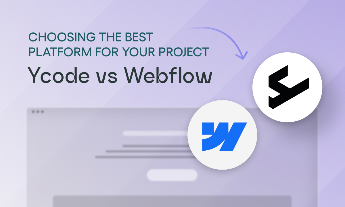 Ycode vs Webflow: Features, Pricing & Flexibility Compared (2025)